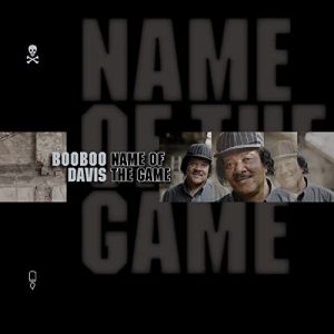 Boo Boo Davis – Name of the game – Disques du "Moi"