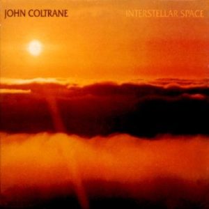 John Coltrane – Interstellar space – Disques du "Moi"