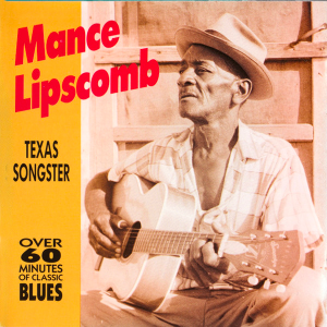 Mance Lipscomb – Texas Songster – Disques du "Moi"